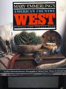 Mary Emmerling's American Country West: Emmerling, Mary: 9780517881408 ...