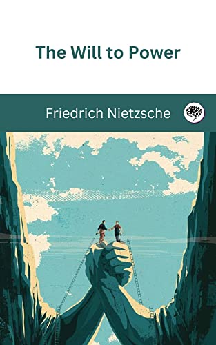The Will to Power - Kindle edition by Friedrich Nietzsche, Original ...