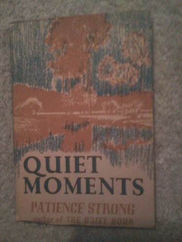 Quiet Moments: Patience Strong: Amazon.com: Books