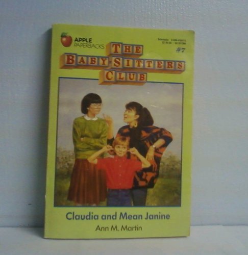 Claudia and Mean Janine, No. 7 (Baby-Sitters Club) (Baby-Sitters Club ...