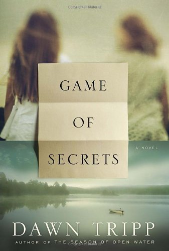 Game of Secrets: A Novel: Tripp, Dawn: 9781400061884: Amazon.com: Books