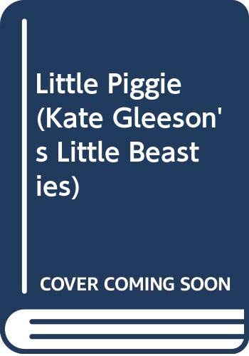 Amazon.com: Little Piggie (Kate Gleeson's Little Beasties ...