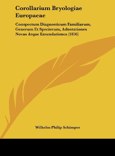 『Corollarium Bryologiae Europaeae: Conspectum Diagnosticum - 読書メーター