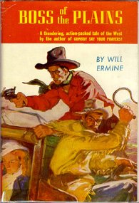Boss of the Plains: Ermine, Will: Amazon.com: Books