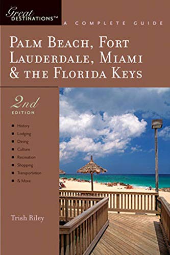 Explorer's Guide Palm Beach, Fort Lauderdale, Miami & the Florida Keys ...