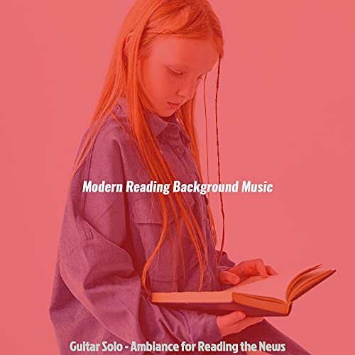 Guitar Solo - Ambiance for Reading the News de Modern Reading ...
