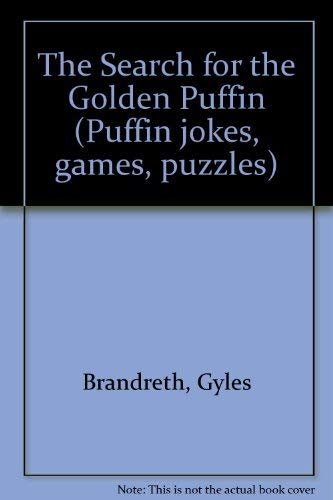 The Search For the Golden Puffin (Puffin jokes, games, puzzles) : Gyles ...