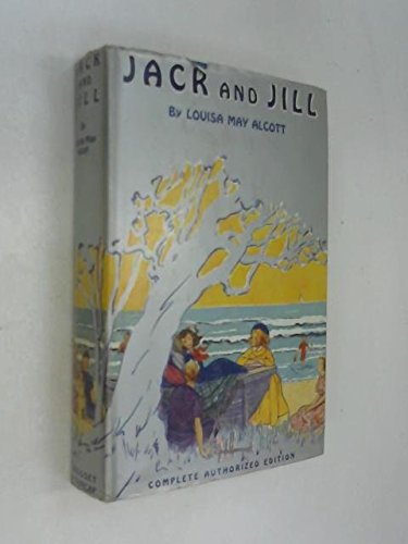 Jack and Jill: Alcott, Louisa M.: Amazon.com: Books