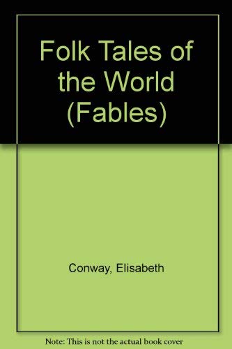 Folk Tales from Around the World (Fables) : Conway, Elisabeth: Amazon ...