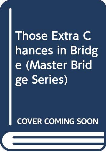 Amazon | Those Extra Chances in Bridge (Master Bridge Series) | Reese ...