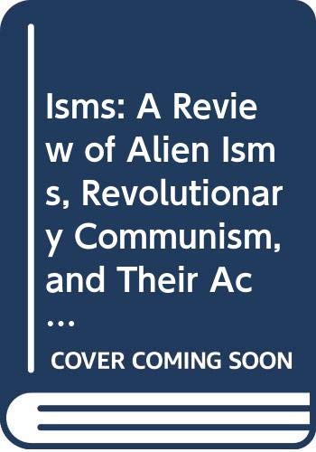 Amazon | Isms: A Review of Alien Isms, Revolutionary Communism, and ...