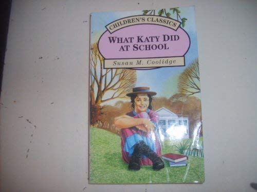 What Katy Did at School: Coolidge, Susan: 9781858137452: Amazon.com: Books