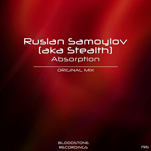 Play Absorption by Ruslan Samoylov (aka Stealth) on Amazon Music