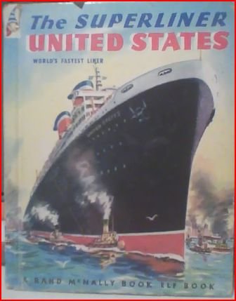 The Superliner United States: World's Fastest Liner: Ford, J. Duncan ...