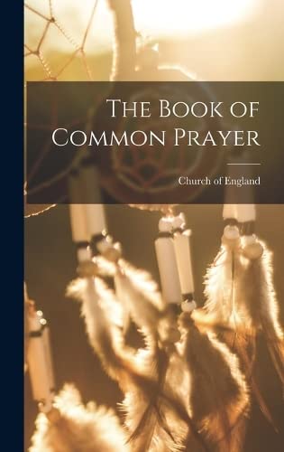The Book of Common Prayer: Church of England: 9781015488038: Amazon.com ...
