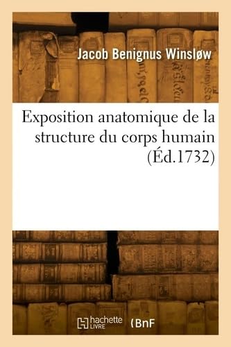 Amazon.com: Exposition anatomique de la structure du corps humain ...