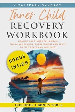 Amazon.com: Healing Your Wounded Inner Child: A CBT Workbook to ...
