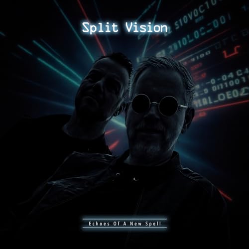 Amazon.com: Echoes Of A New Spell : Split Vision: Digital Music