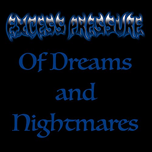 Of Dreams and Nightmares de Excess Pressure en Amazon Music Unlimited