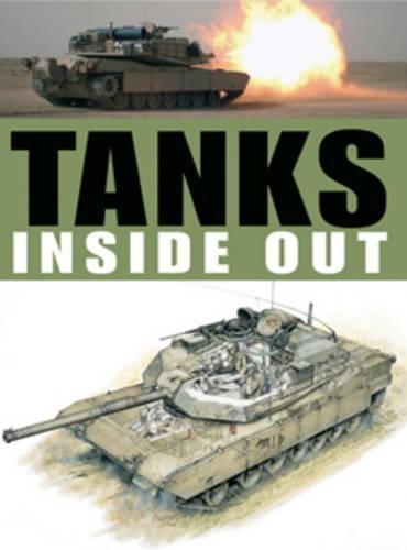 Tanks Inside Out: Amazon.co.uk: Haskew, Michael E.: 9781907446184: Books