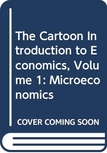 The Cartoon Introduction to Economics, Volume 1: Microeconomics : Amazon.in