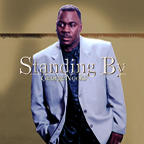 Amazon.com: Standing By : George Nooks: Digital Music