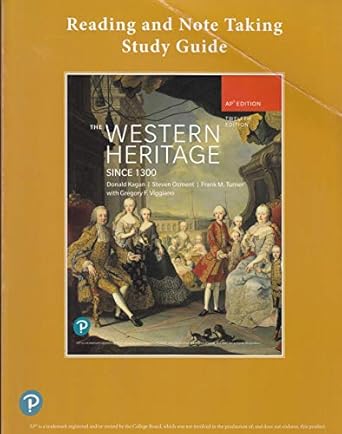 Reading and Note Taking Study Guide for The Western Heritage Since 1300 ...