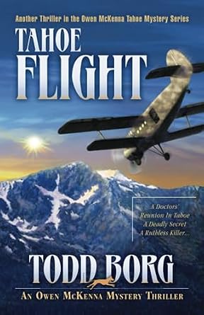Tahoe Flight (An Owen McKenna Mystery Thriller): Borg, Todd ...