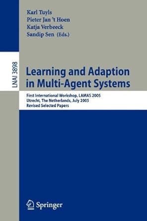 Learning and Adaption in Multi-Agent Systems: Tuyls, Karl, 't Hoen ...