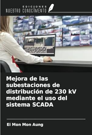 Mejora de las subestaciones de distribución de 230 kV mediante el uso del sistema SCADA (Spanish ...