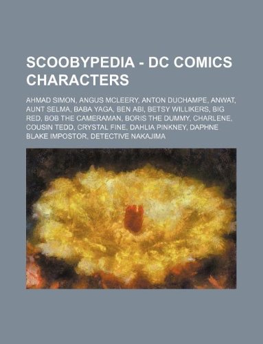 Amazon.co.jp: Scoobypedia - DC Comics Characters: Ahmad Simon, Angus ...