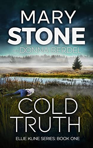 Cold Truth (Ellie Kline Psychological Thriller Series Book 1) eBook ...