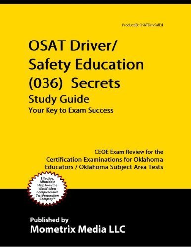 OSAT Driver/Safety Education (036) Secrets Study Guide: CEOE Exam ...