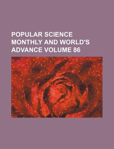 Popular Science Monthly and World's Advance Volume 86 : Amazon.in: Books