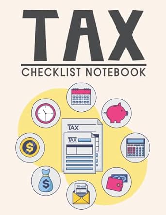 Tax Checklist Notebook: Save Money on Taxes, Tax Preparation Organizer ...