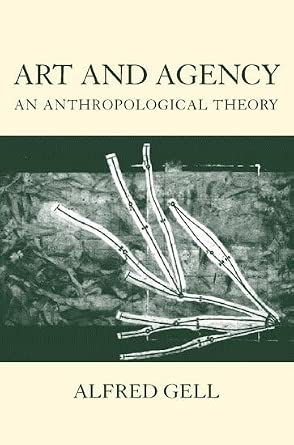 Amazon.com: Art and Agency: An Anthropological Theory: 9780198280132 ...