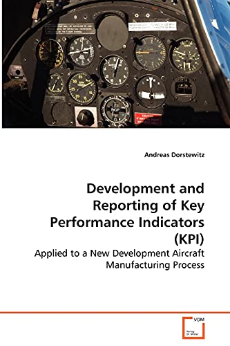 Development and Reporting of Key Performance Indicators (KPI): - Want ...