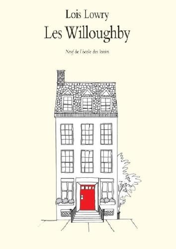 Amazon.com: Willoughby (Les): 9782211091336: Lowry Lois: Books
