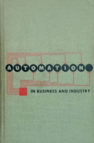Automation In Business And Industry Grabbe Eugene M Books