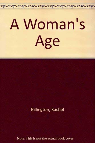 A Woman's Age: Rachel Billington: 9780330346689: Amazon.com: Books