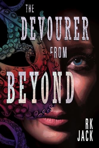 Book review of The Devourer From Beyond - Readers' Favorite: Book ...