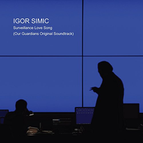 Play Surveillance Love Song (Our Guardians Original Soundtrack) by Igor ...
