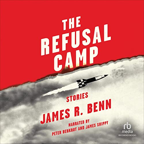 Amazon.com: The Refusal Camp: Stories (Audible Audio Edition): James R ...