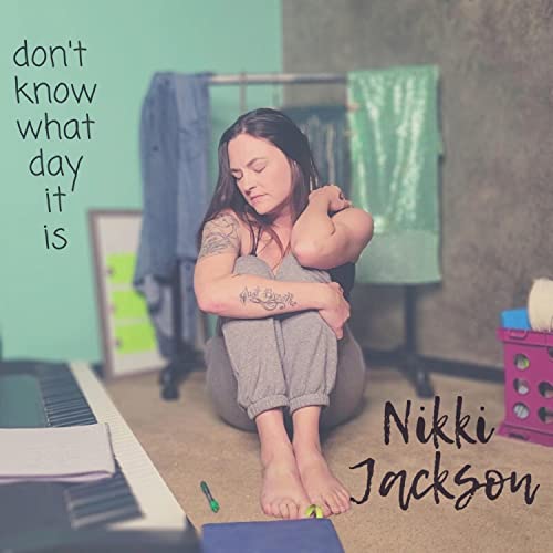 Play Don't Know What Day It Is by Nikki Jackson on Amazon Music