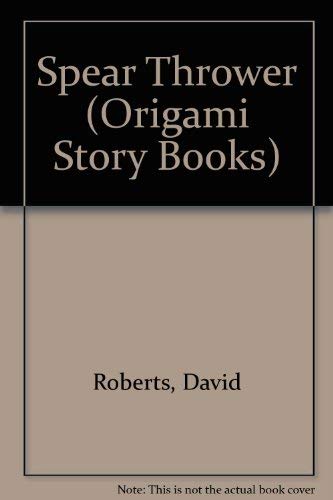 Amazon.co.jp: Spear Thrower (Origami Story Books) : Roberts, David: 洋書