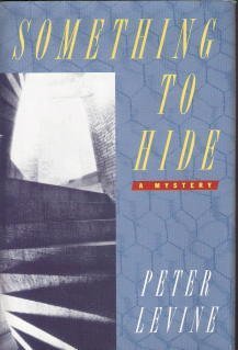 Something to Hide: A Novel: Levine, Peter: 9780312140472: Amazon.com: Books