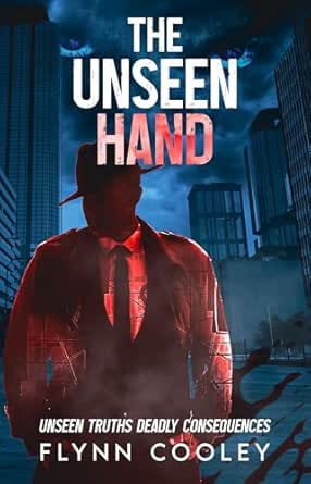 Amazon.com: The Unseen Hand: Unseen Truths, Deadly Consequences ...