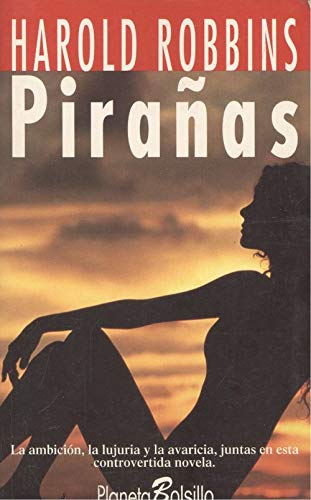 Piranas/the Piranhas: Robbins, Harold: 9788408014997: Amazon.com: Books