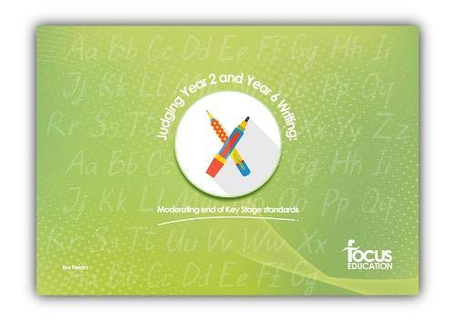 Judging Year 2 and Year 6 Writing: Moderating End of Key Stage ...