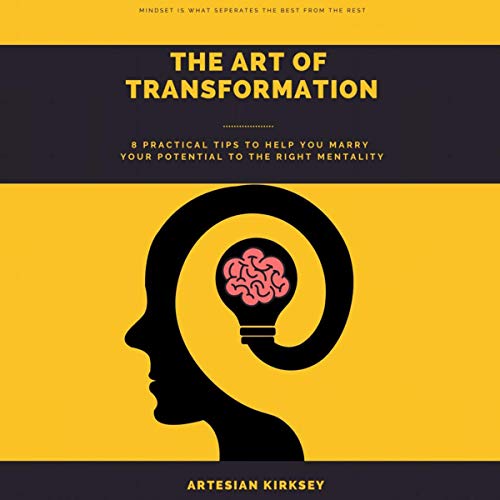 Amazon.com: The Art of Transformation: Mindset Is What Separates the ...